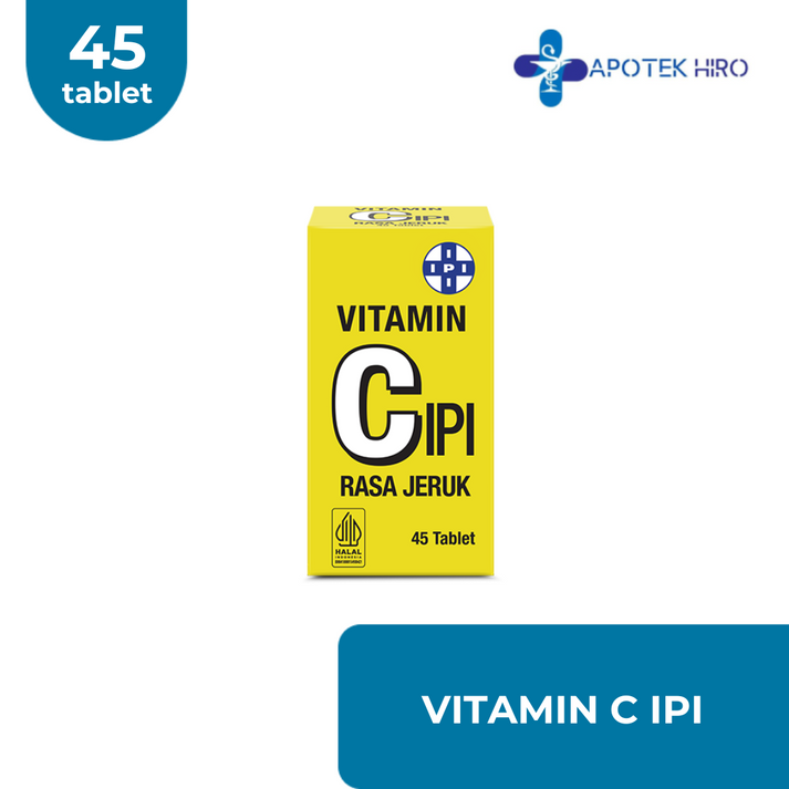 VITAMIN C IPI - 45 TABLET – Apotek Hiro