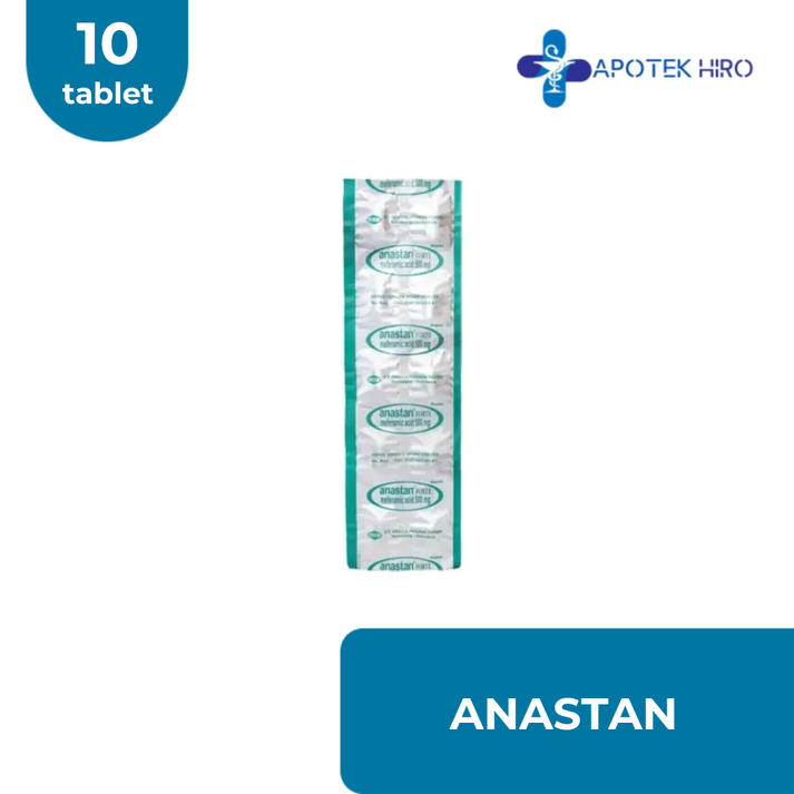 ANASTAN - 1 STRIP 10 TABLET – Apotek Hiro